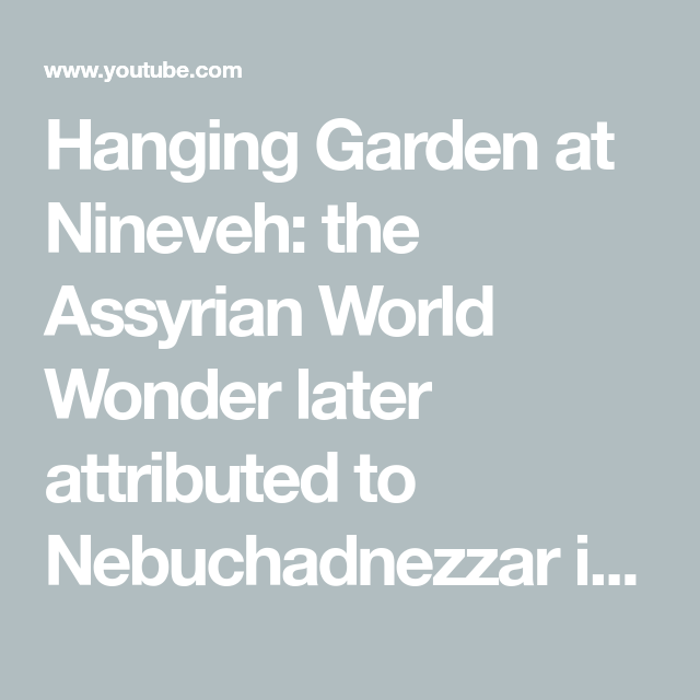 13 Nineveh Hanging Garden Ideas You Cannot Miss | SharonSable
