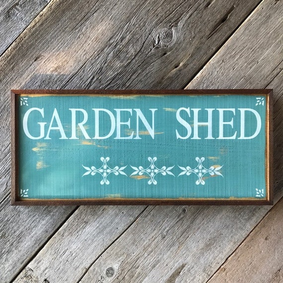 15 Garden Shed Sign Ideas For This Year | SharonSable