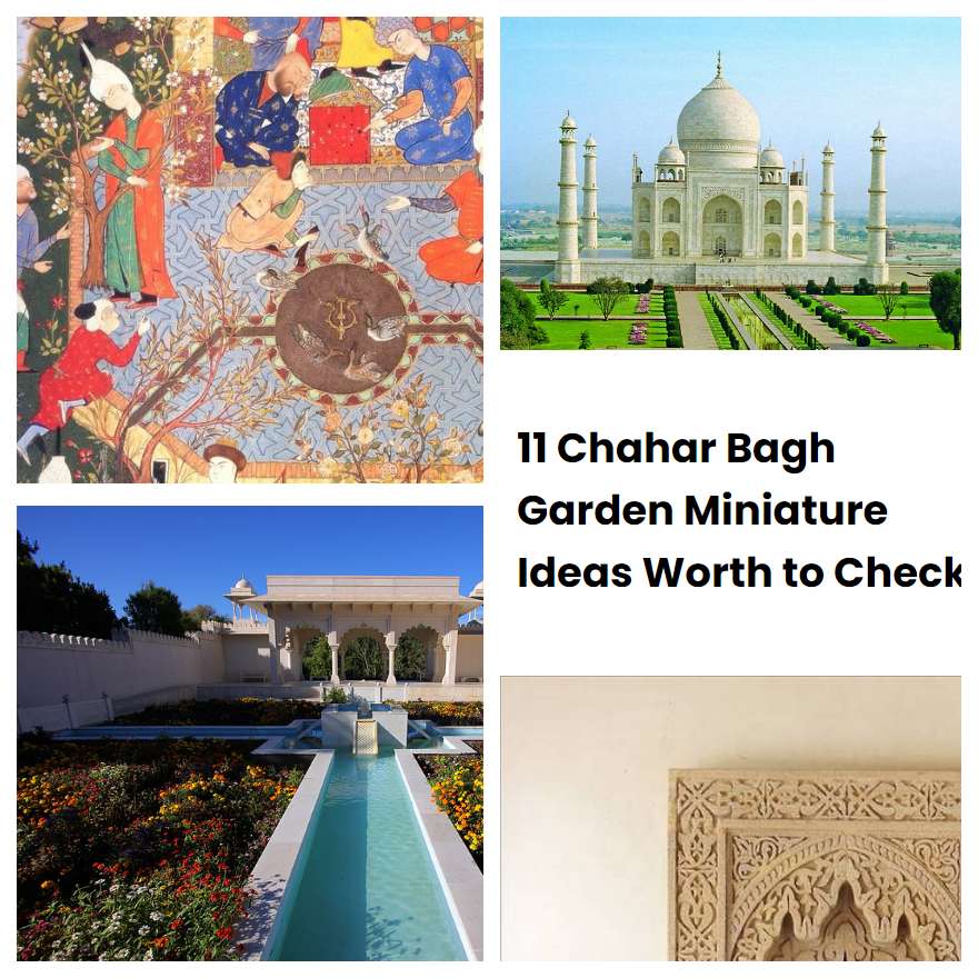 11 Chahar Bagh Garden Miniature Ideas Worth to Check | SharonSable