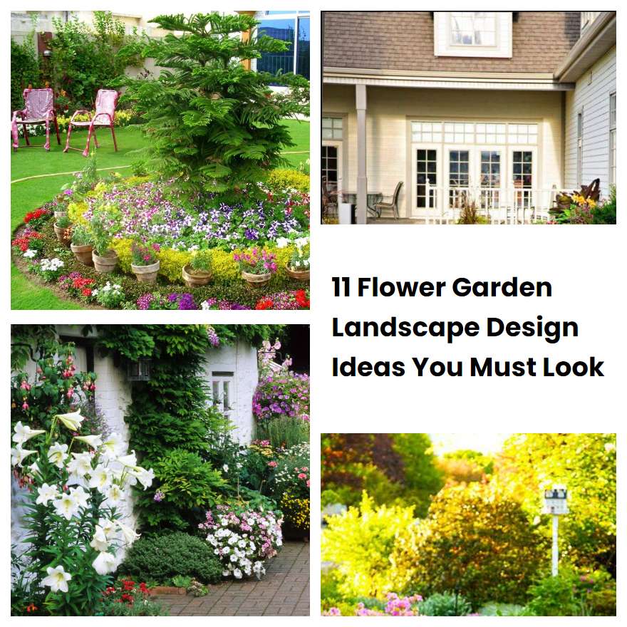 11 Flower Garden Landscape Design Ideas You Must Look | SharonSable