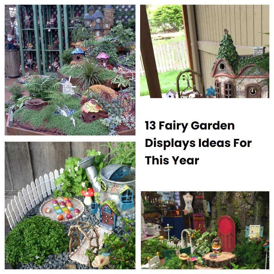 13 Fairy Garden Displays Ideas For This Year | SharonSable