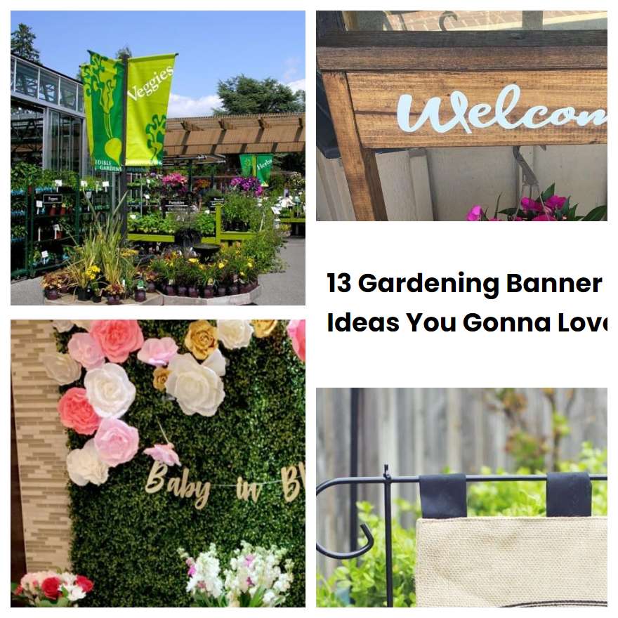13 Gardening Banner Ideas You Gonna Love | SharonSable