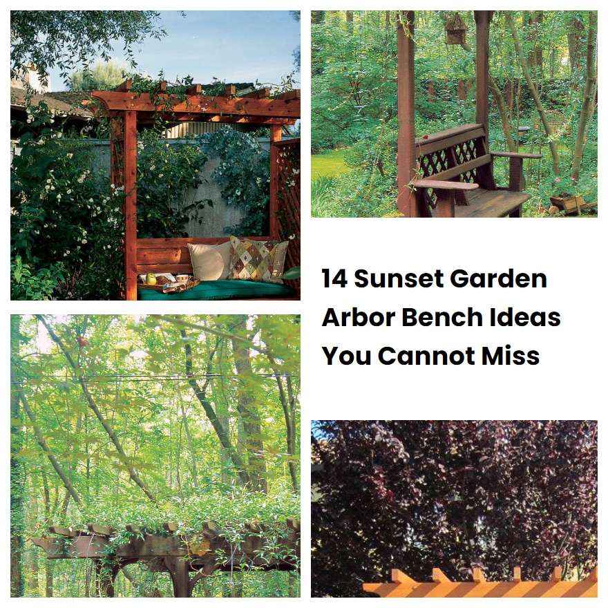 14 Sunset Garden Arbor Bench Ideas You Cannot Miss | SharonSable