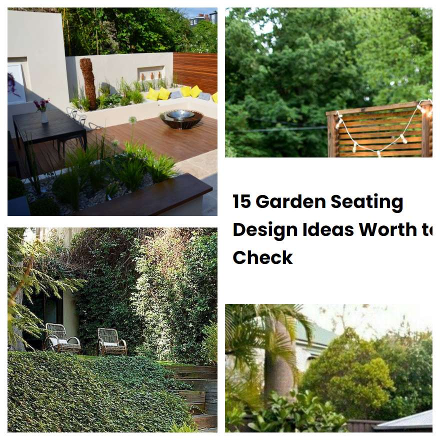 15 Garden Seating Design Ideas Worth to Check | SharonSable