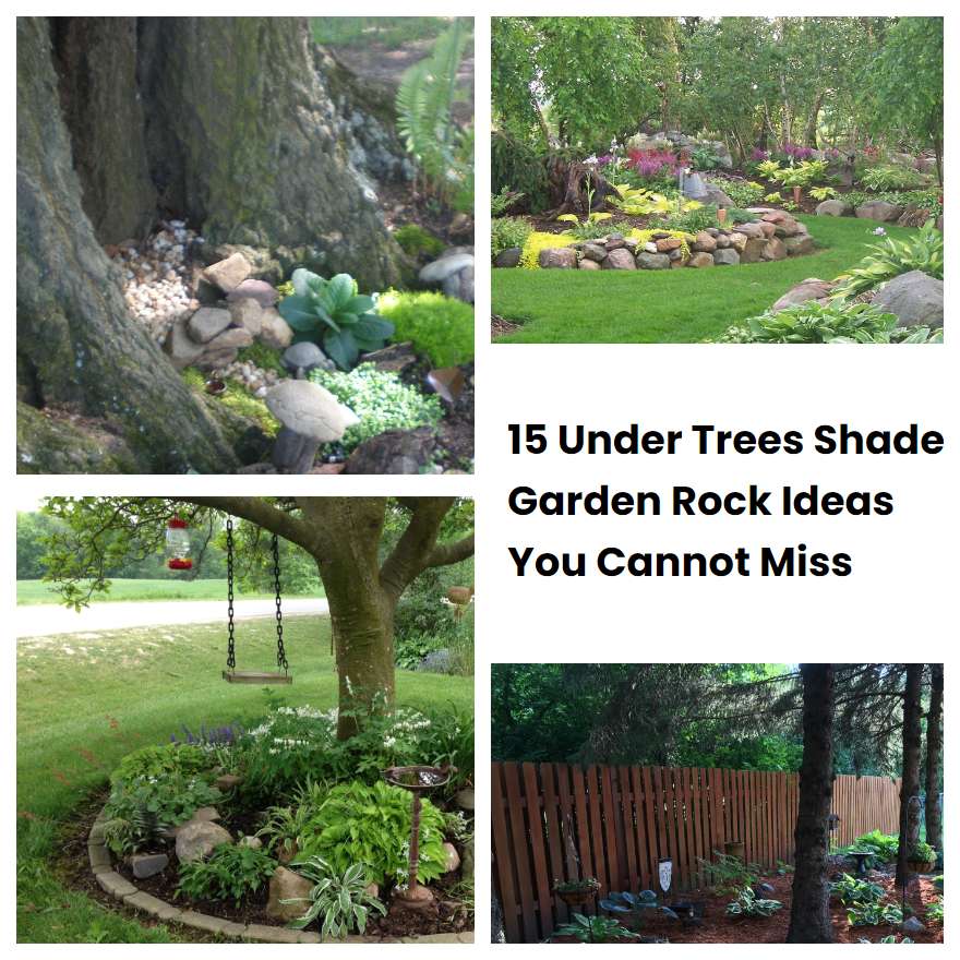 15 Under Trees Shade Garden Rock Ideas You Cannot Miss | SharonSable