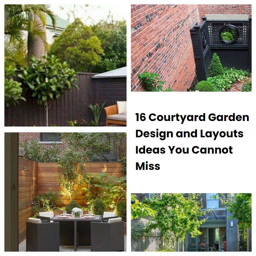 16 Courtyard Garden Design and Layouts Ideas You Cannot Miss | SharonSable