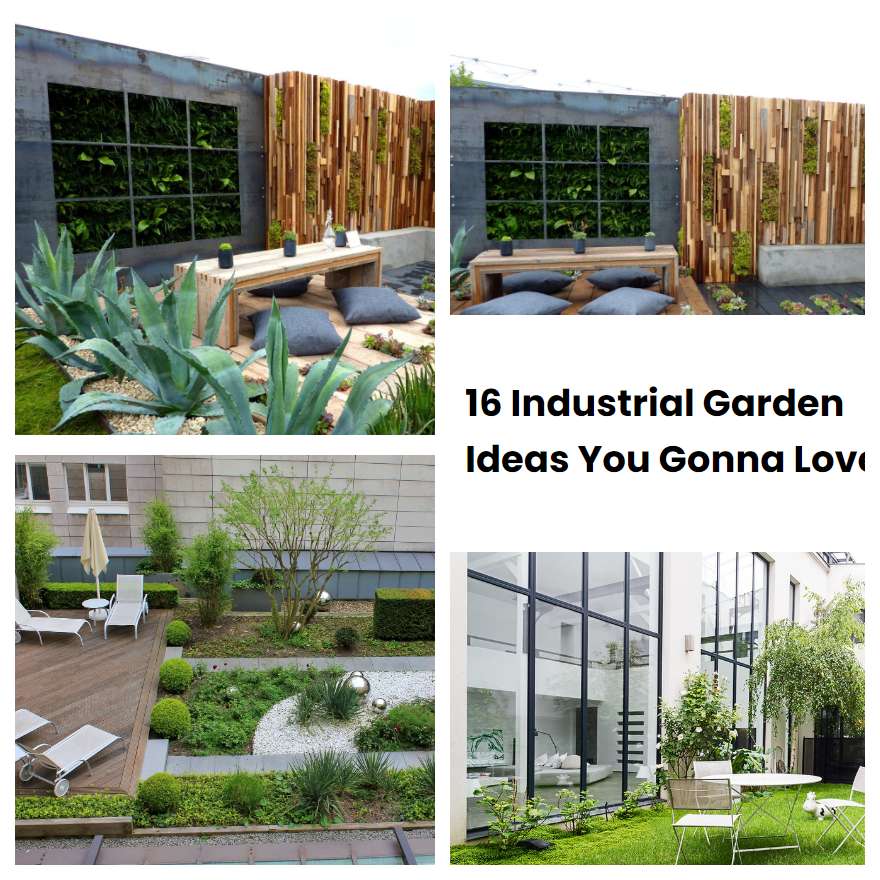 16 Industrial Garden Ideas You Gonna Love | SharonSable