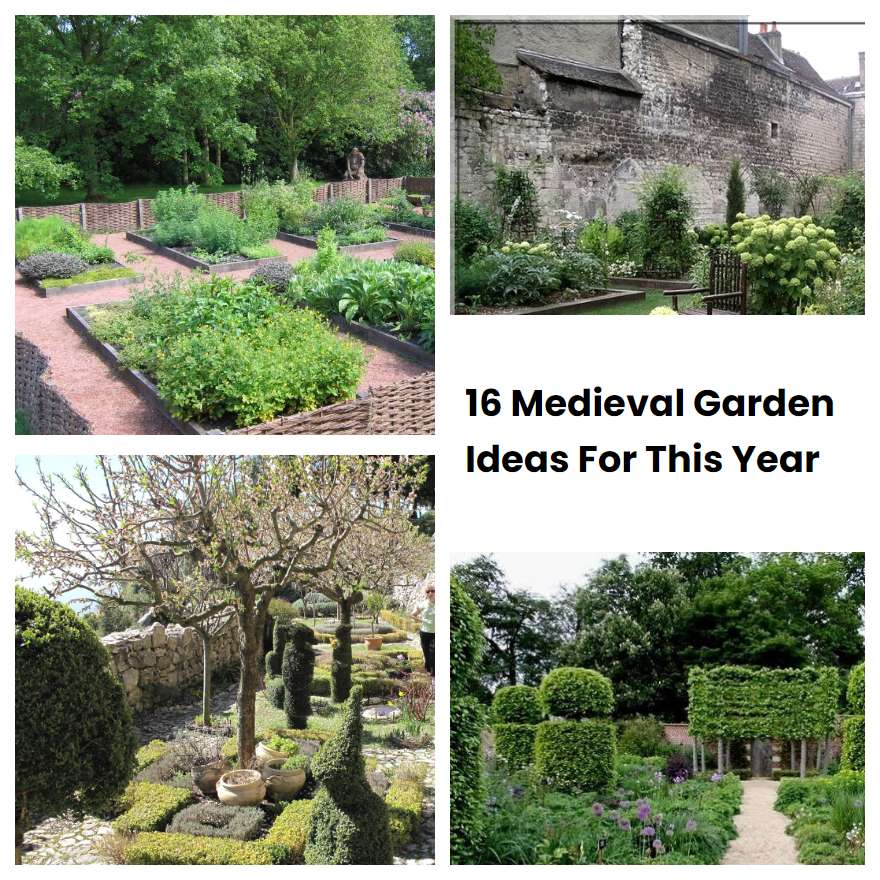 16 Medieval Garden Ideas For This Year | SharonSable