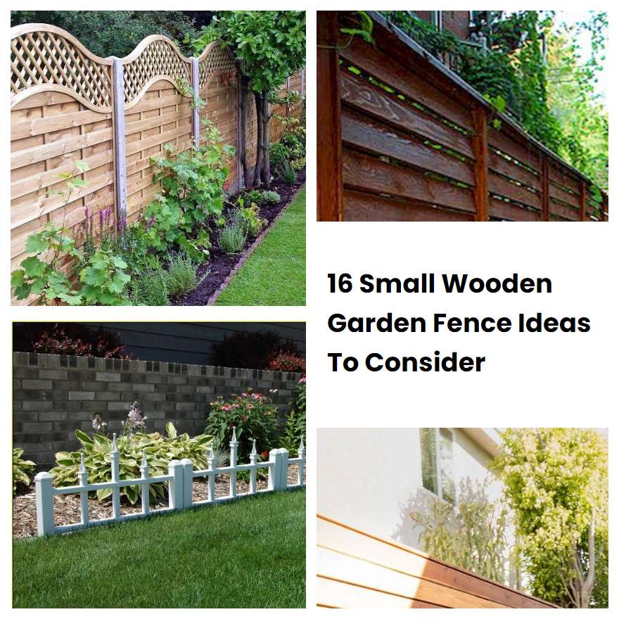 16 Small Wooden Garden Fence Ideas To Consider | SharonSable