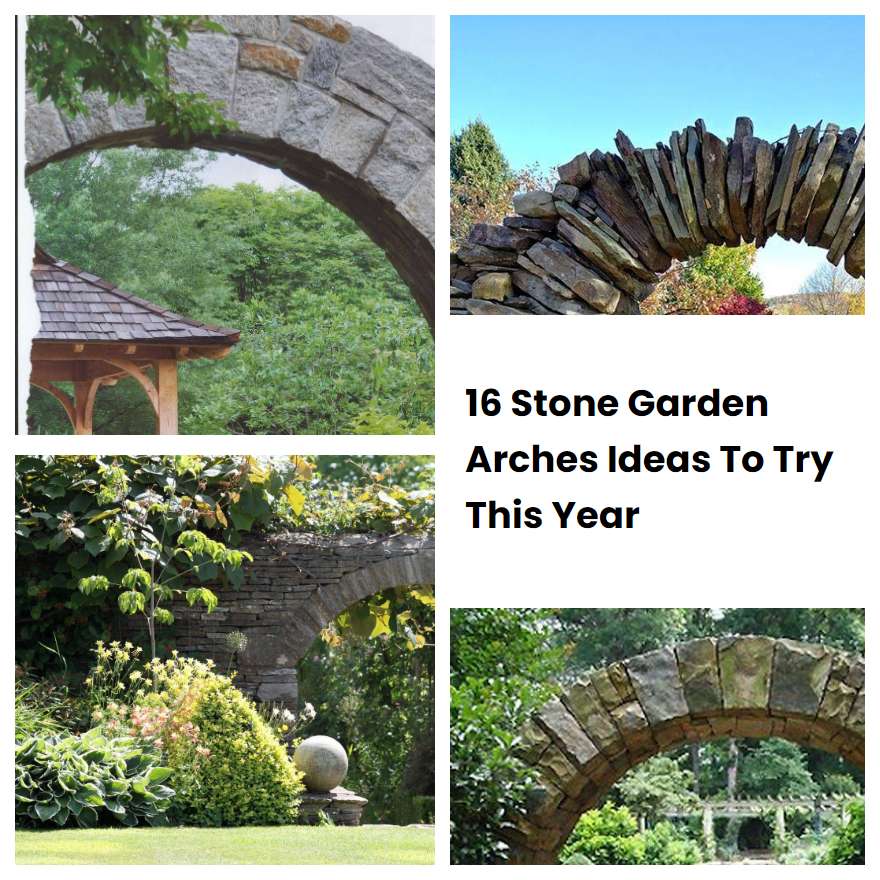 16 Stone Garden Arches Ideas To Try This Year | SharonSable