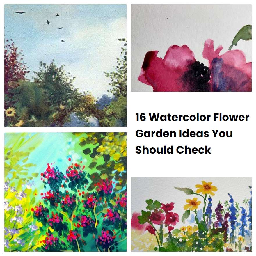 16 Watercolor Flower Garden Ideas You Should Check | SharonSable