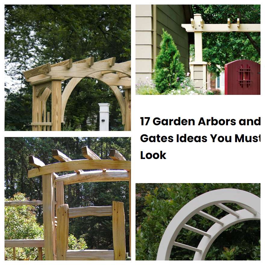 17 Garden Arbors and Gates Ideas You Must Look | SharonSable