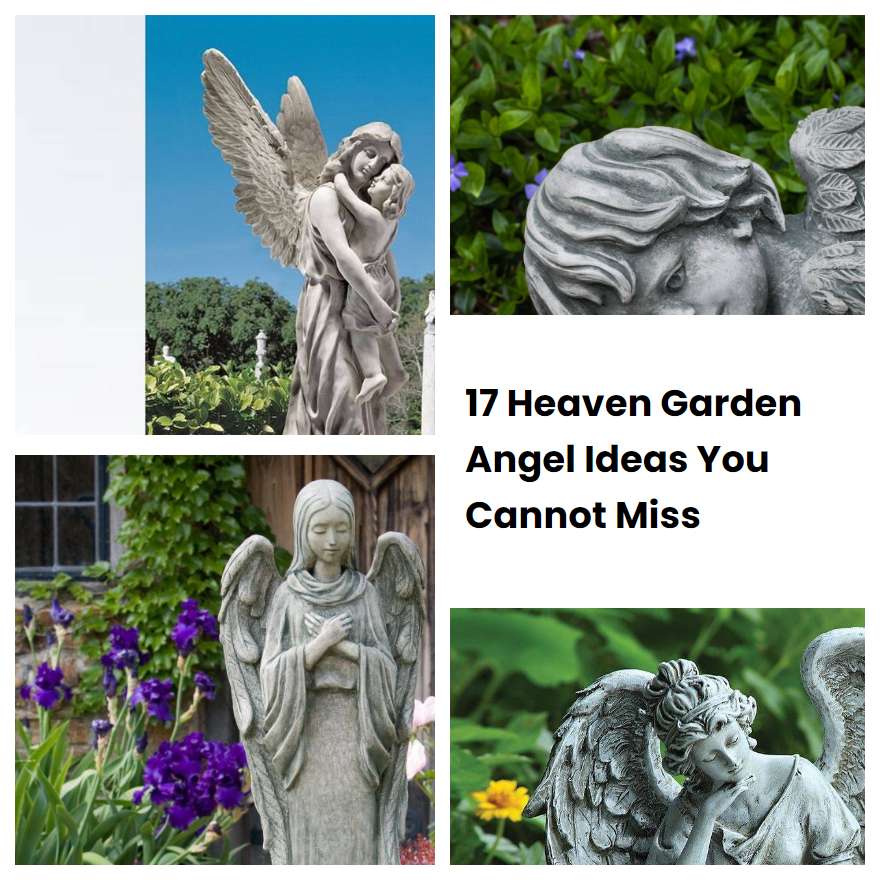 17 Heaven Garden Angel Ideas You Cannot Miss | SharonSable