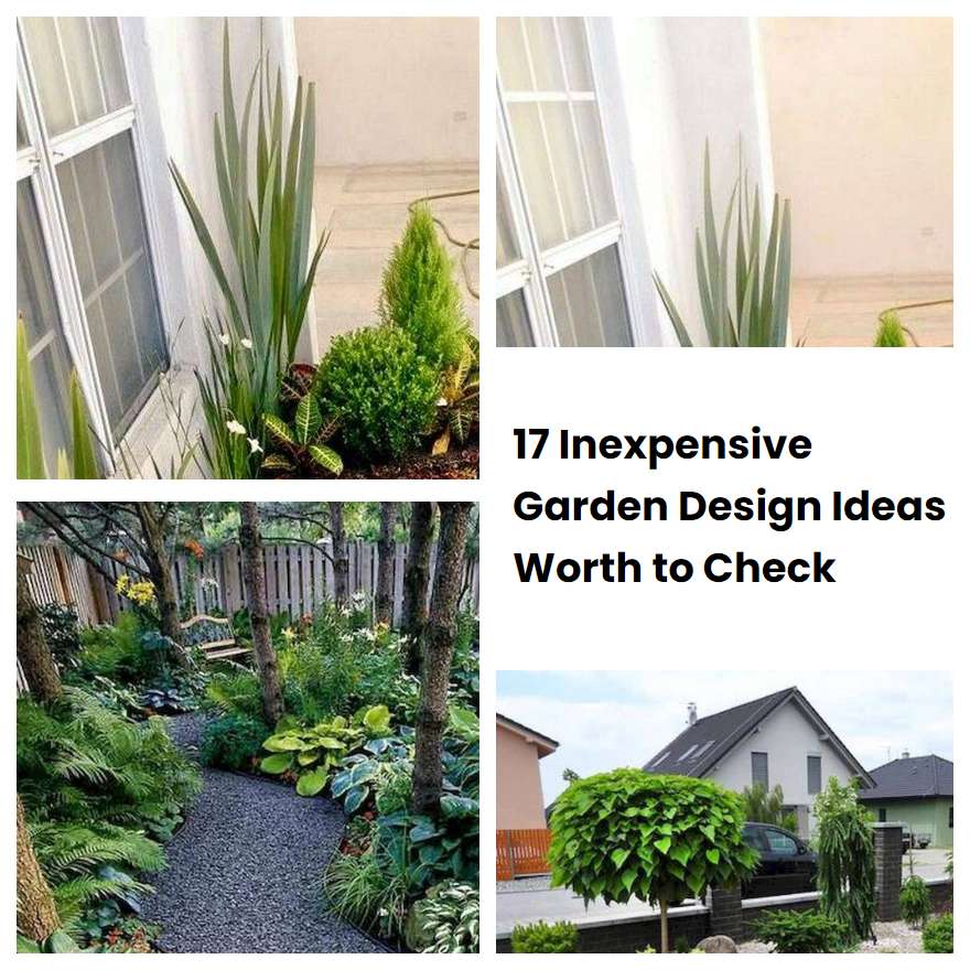 17 Inexpensive Garden Design Ideas Worth to Check | SharonSable