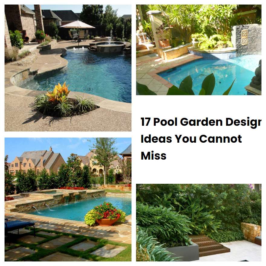 17 Pool Garden Design Ideas You Cannot Miss | SharonSable