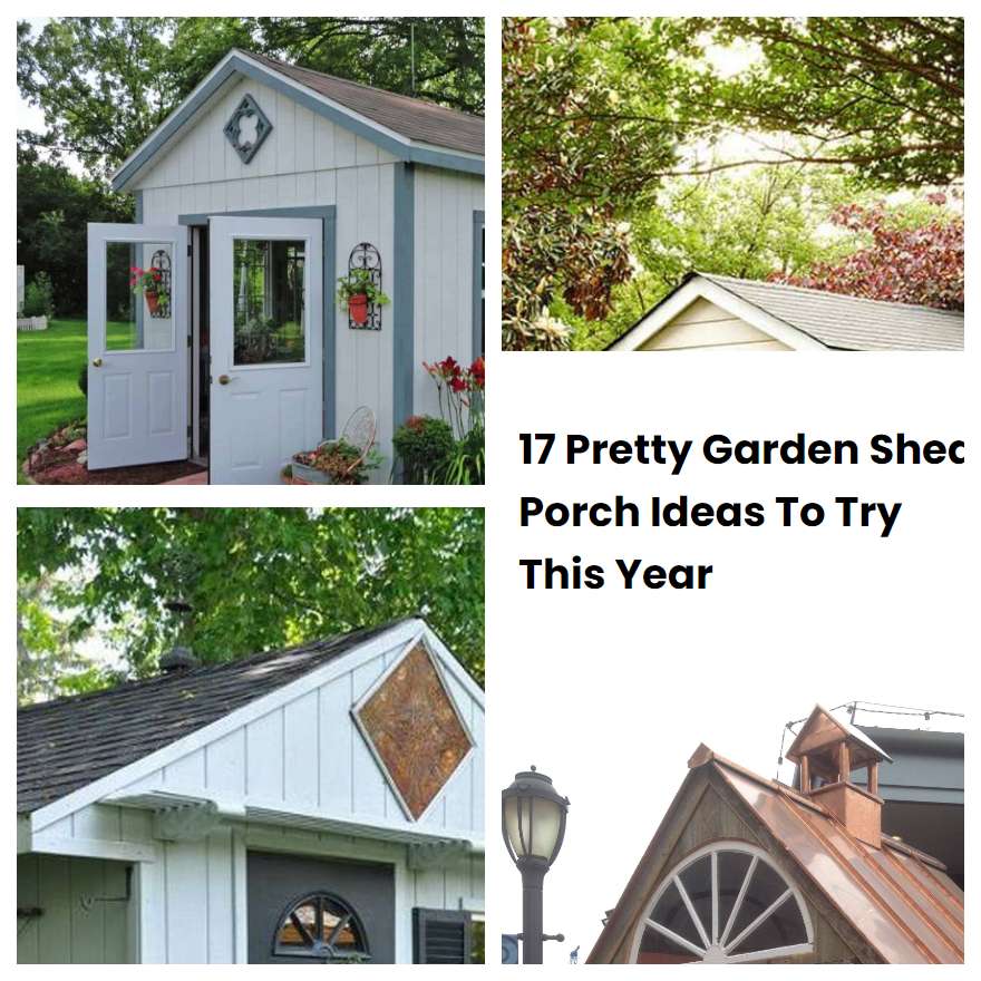 17 Pretty Garden Shed Porch Ideas To Try This Year | SharonSable
