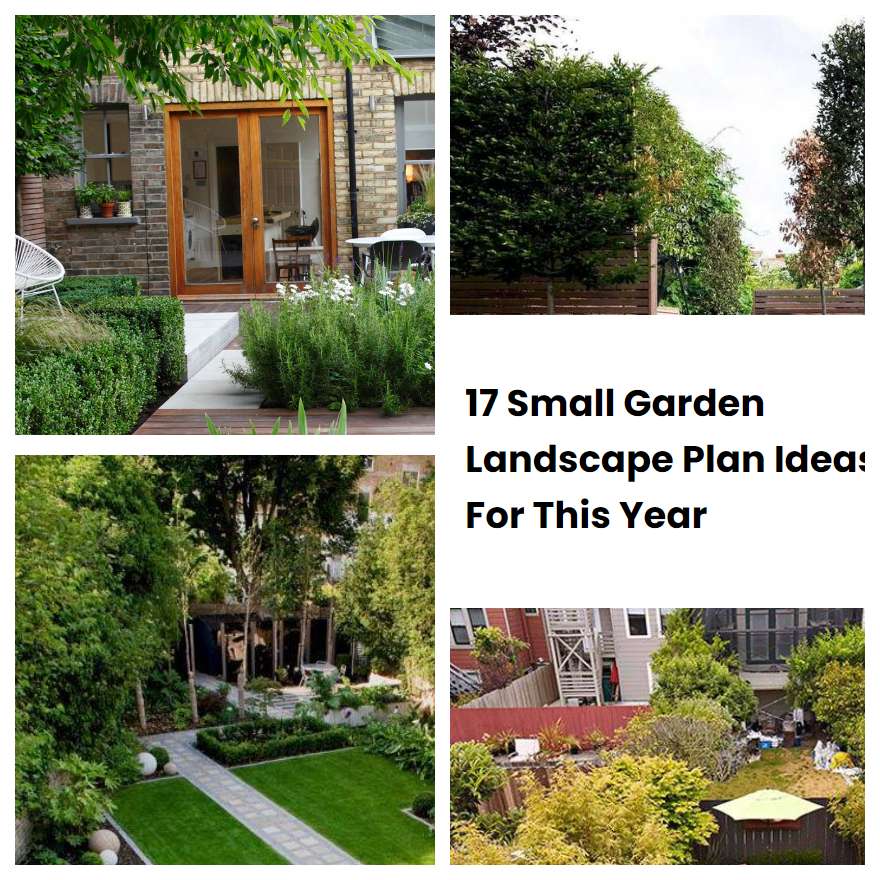 17 Small Garden Landscape Plan Ideas For This Year | SharonSable