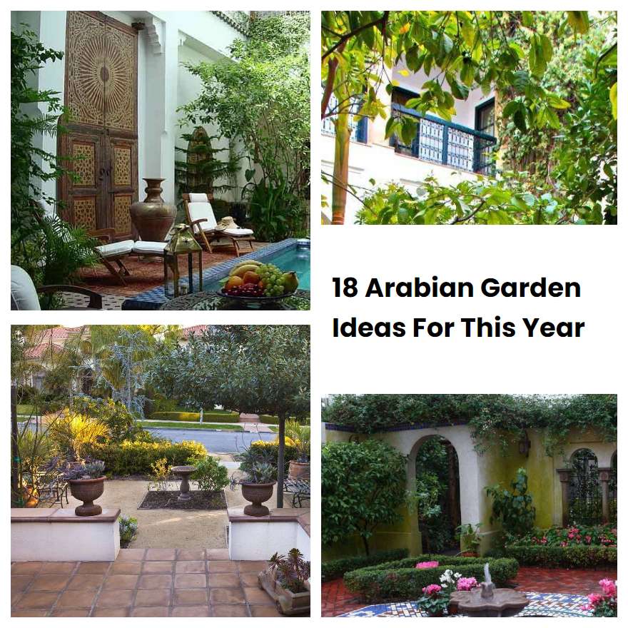 18 Arabian Garden Ideas For This Year | SharonSable