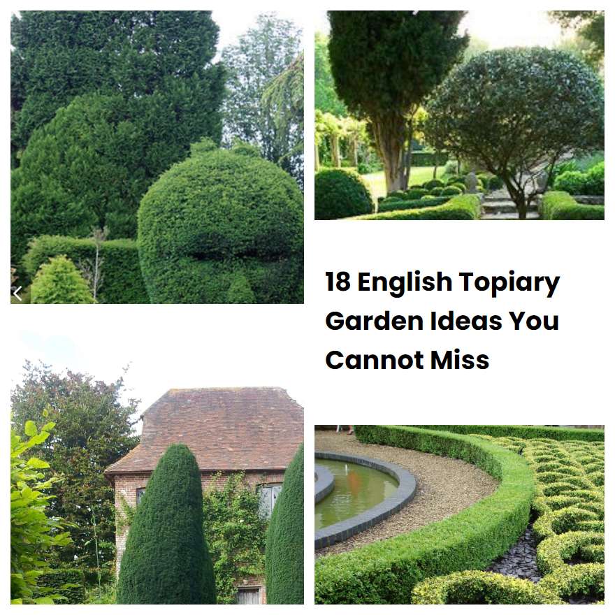 18 English Topiary Garden Ideas You Cannot Miss | SharonSable