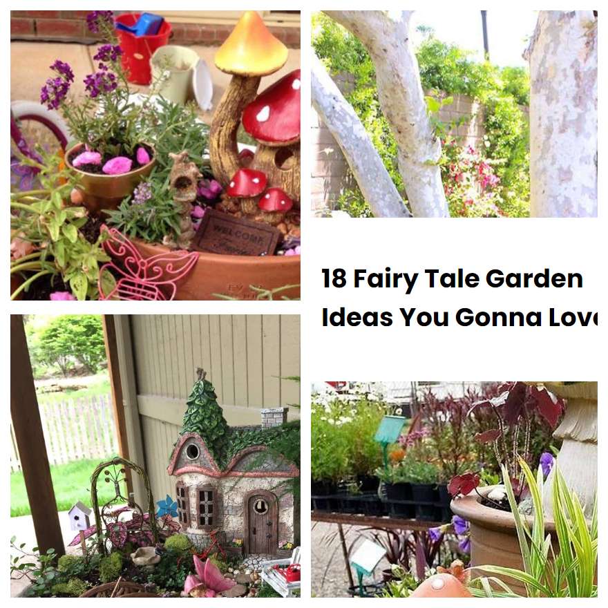 18 Fairy Tale Garden Ideas You Gonna Love | SharonSable