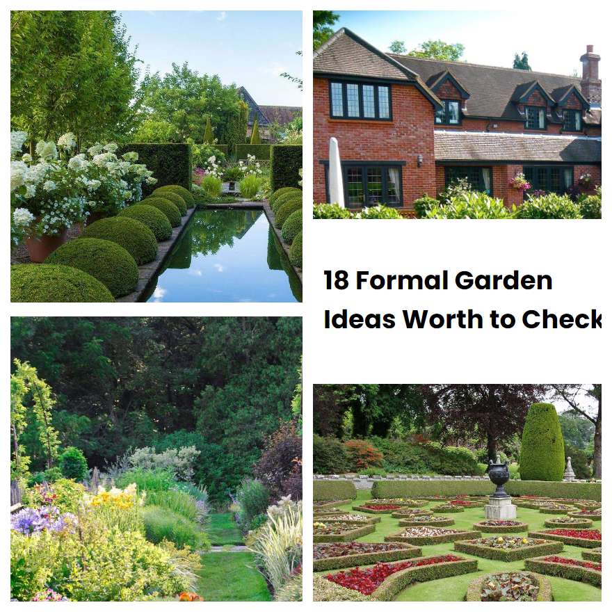 18 Formal Garden Ideas Worth to Check | SharonSable