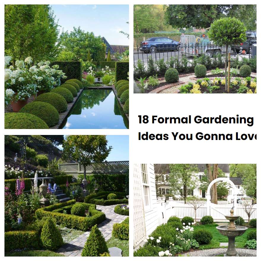 18 Formal Gardening Ideas You Gonna Love | SharonSable