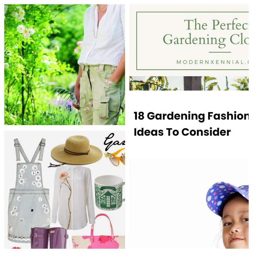 18 Gardening Fashion Ideas To Consider | SharonSable