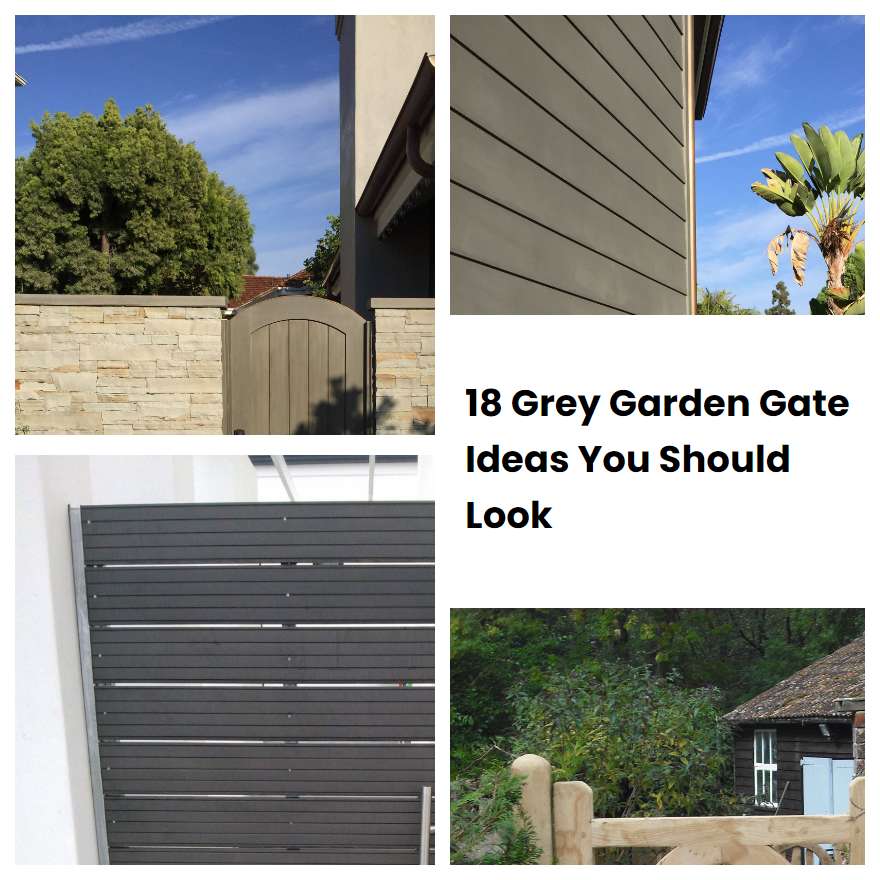 18 Grey Garden Gate Ideas You Should Look | SharonSable