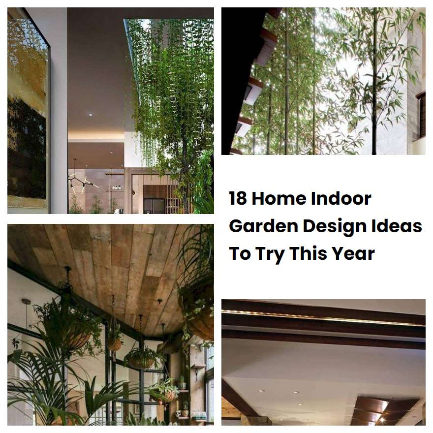 18 Home Indoor Garden Design Ideas To Try This Year | SharonSable
