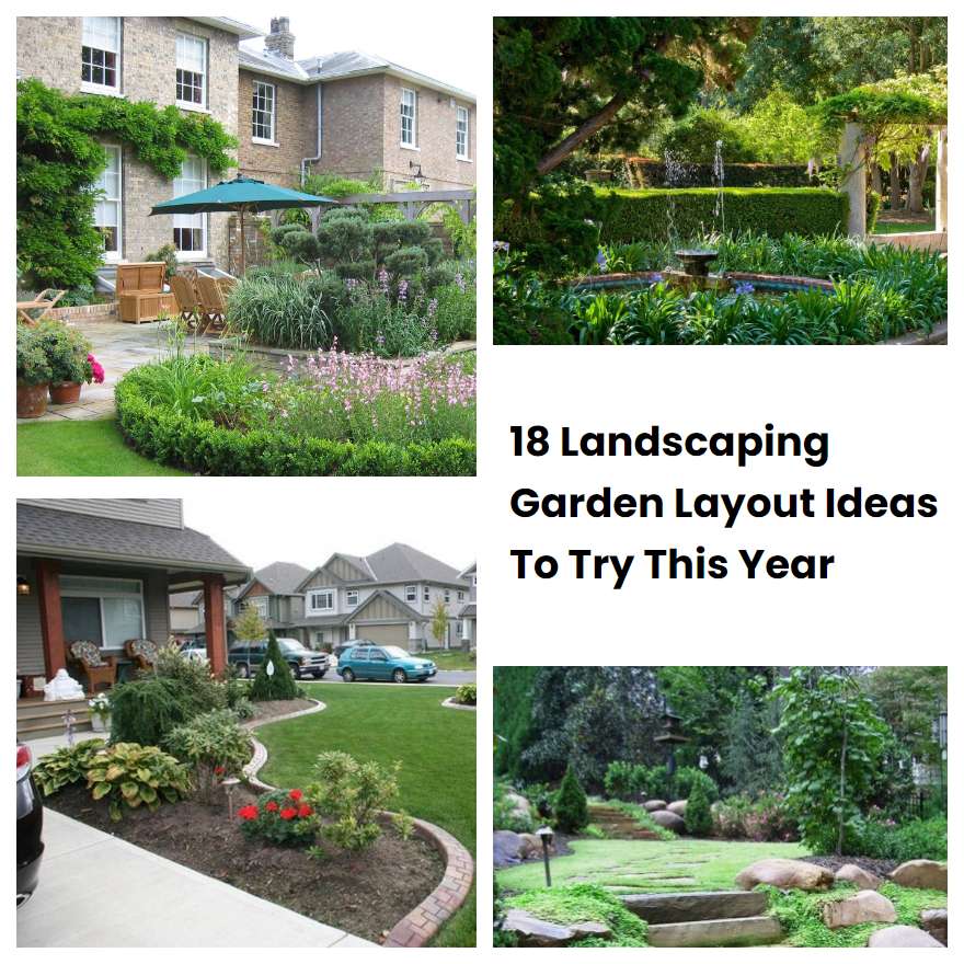 18 Landscaping Garden Layout Ideas To Try This Year | SharonSable