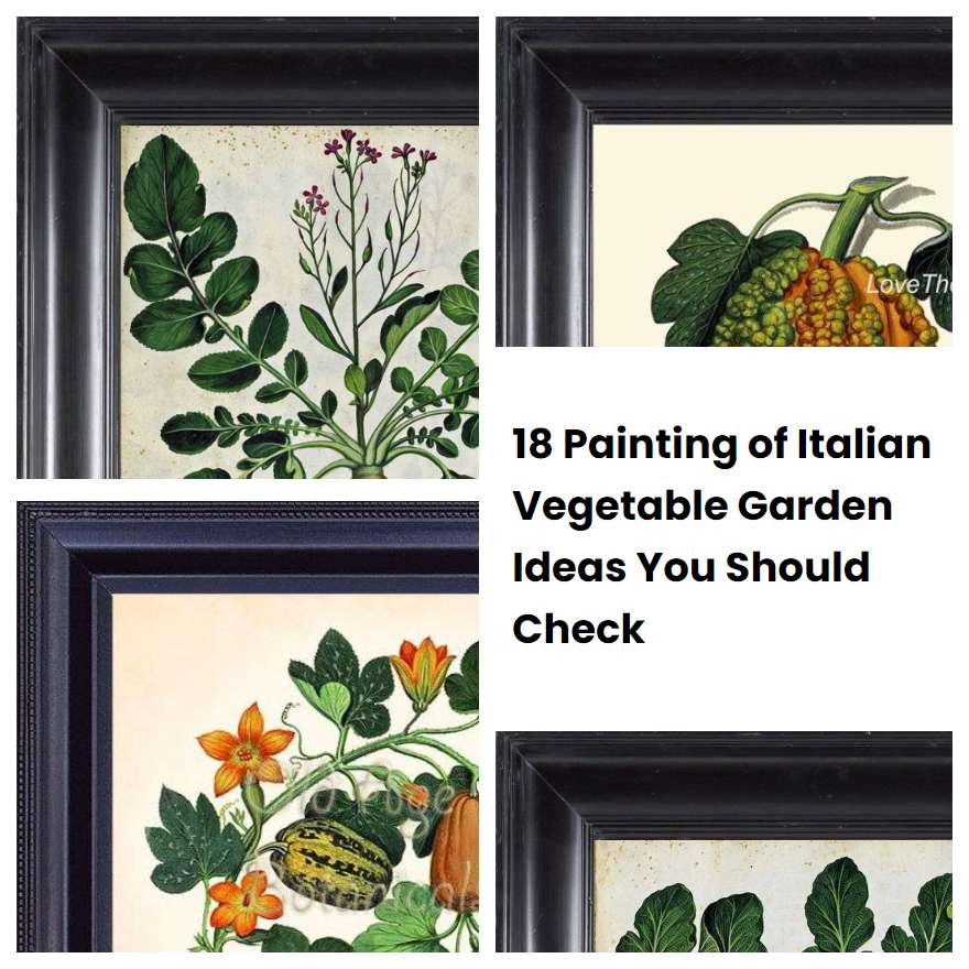 18 Painting of Italian Vegetable Garden Ideas You Should Check ...