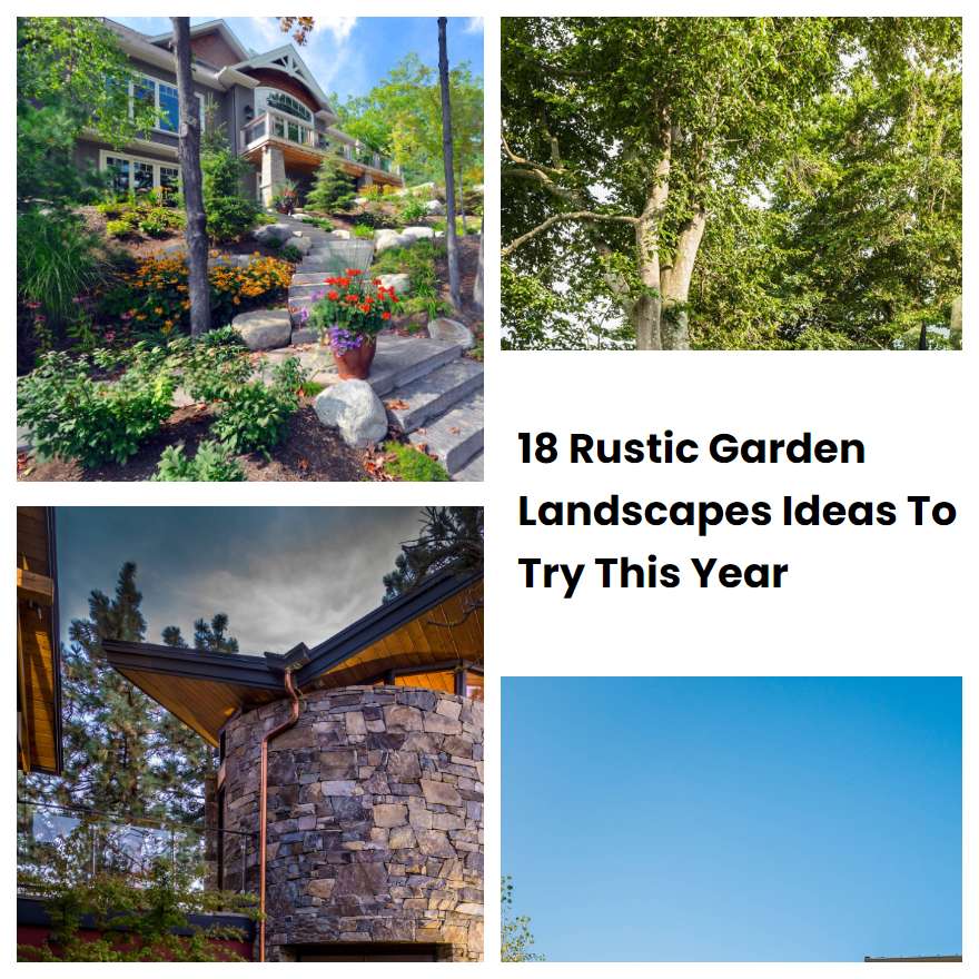 18 Rustic Garden Landscapes Ideas To Try This Year | SharonSable