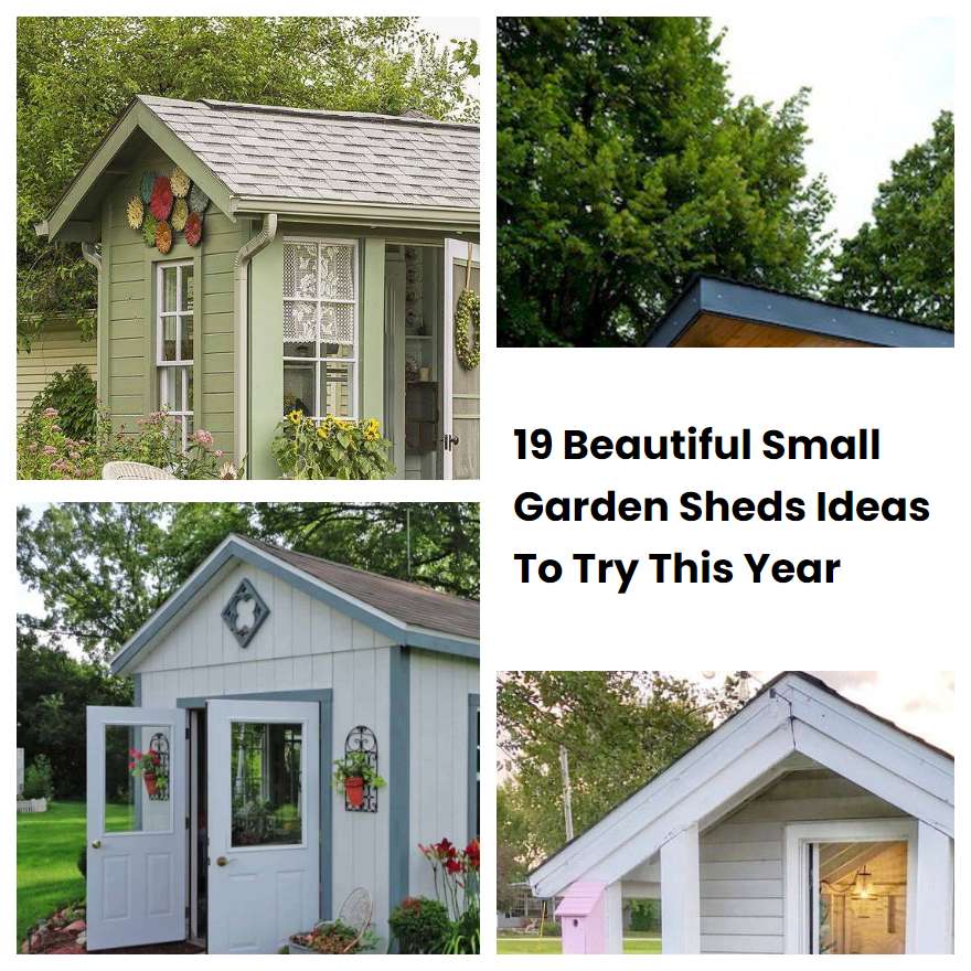 19 Beautiful Small Garden Sheds Ideas To Try This Year | SharonSable