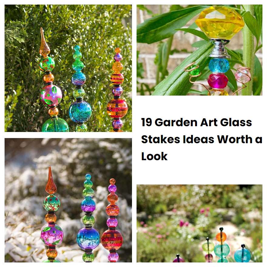 19 Garden Art Glass Stakes Ideas Worth a Look | SharonSable