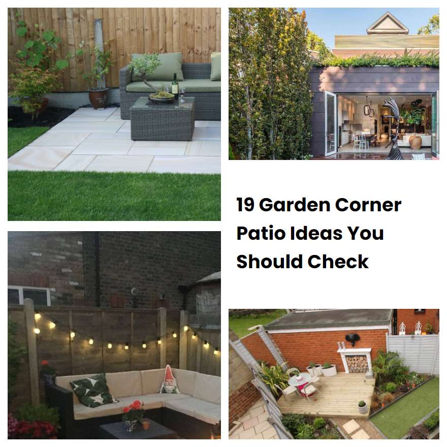 19 Garden Corner Patio Ideas You Should Check | SharonSable