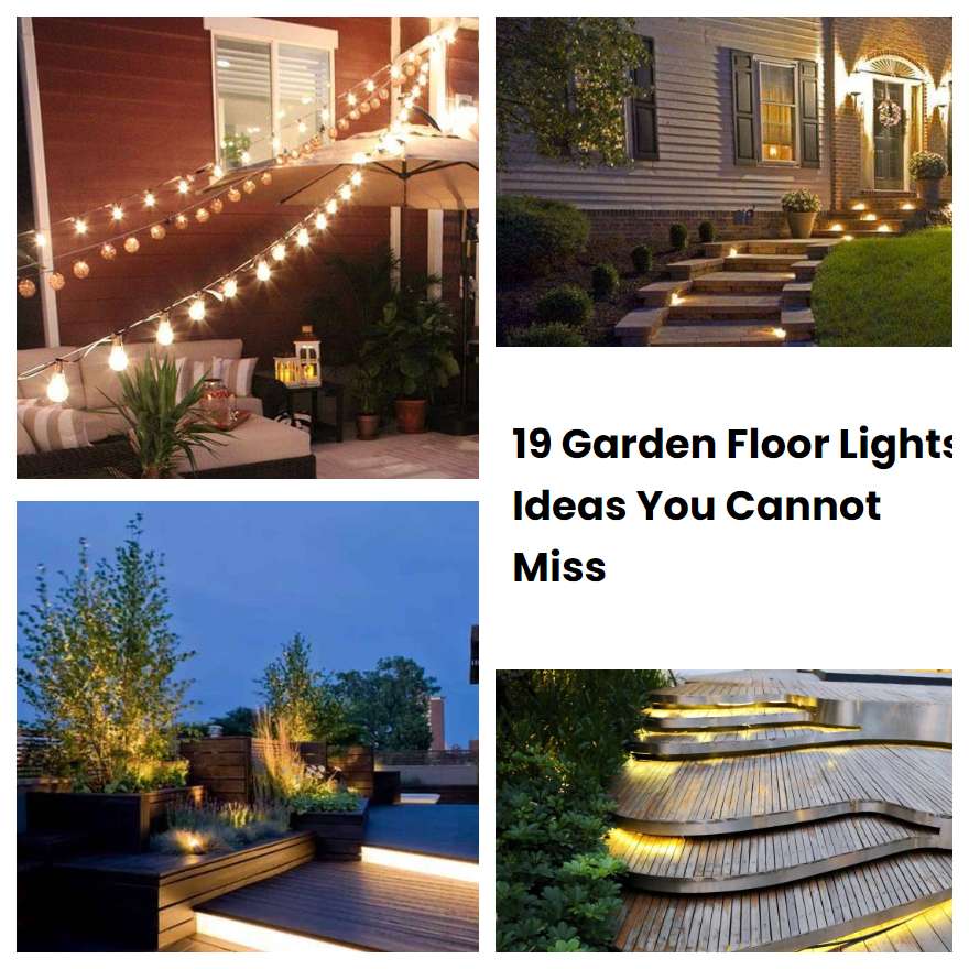 19 Garden Floor Lights Ideas You Cannot Miss Sharonsable