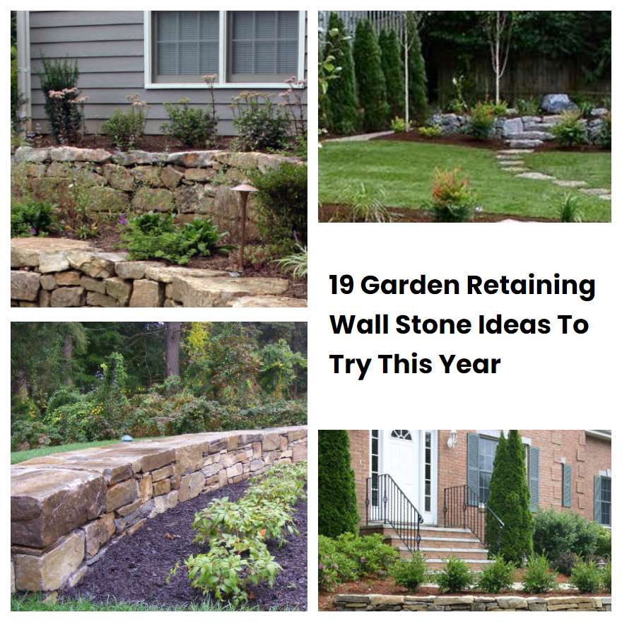 19 Garden Retaining Wall Stone Ideas To Try This Year | SharonSable