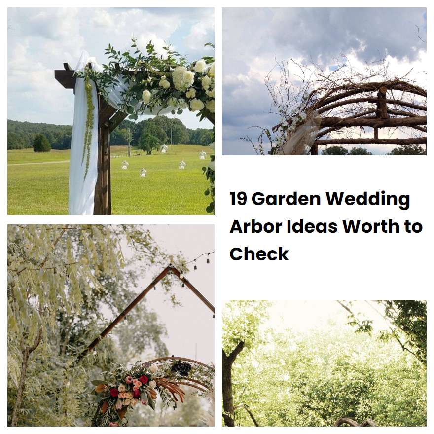 19 Garden Wedding Arbor Ideas Worth to Check | SharonSable