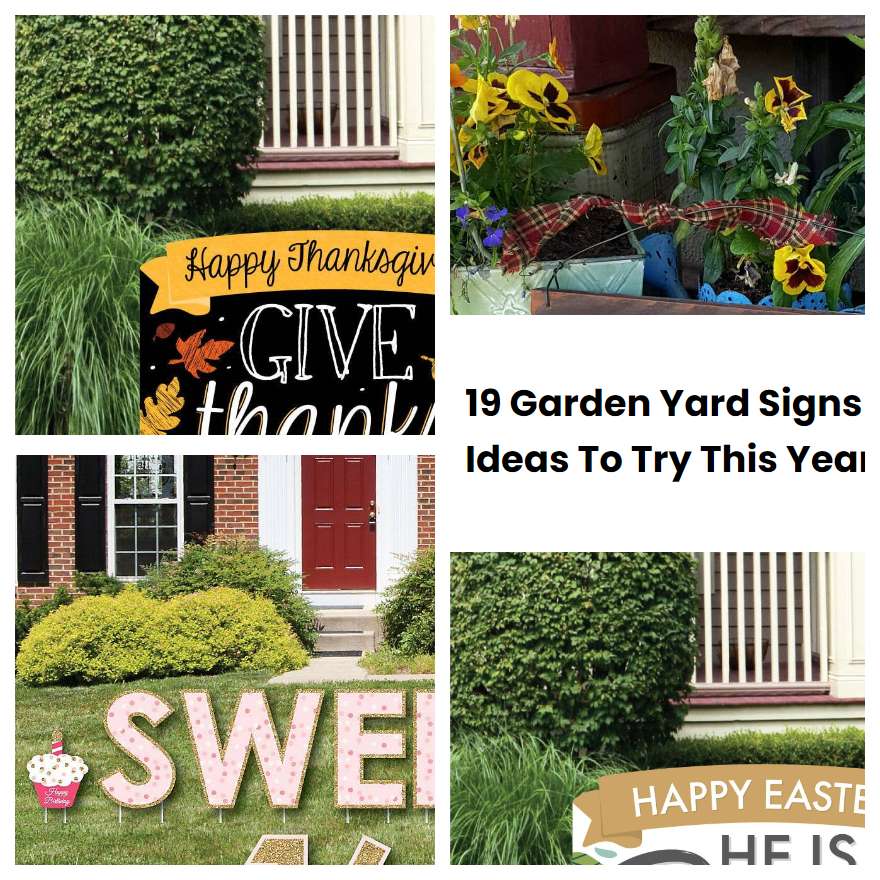19 Garden Yard Signs Ideas To Try This Year | SharonSable