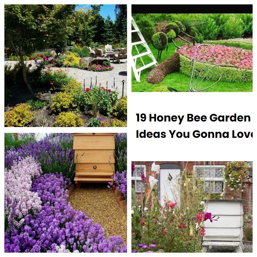 19 Honey Bee Garden Ideas You Gonna Love | SharonSable