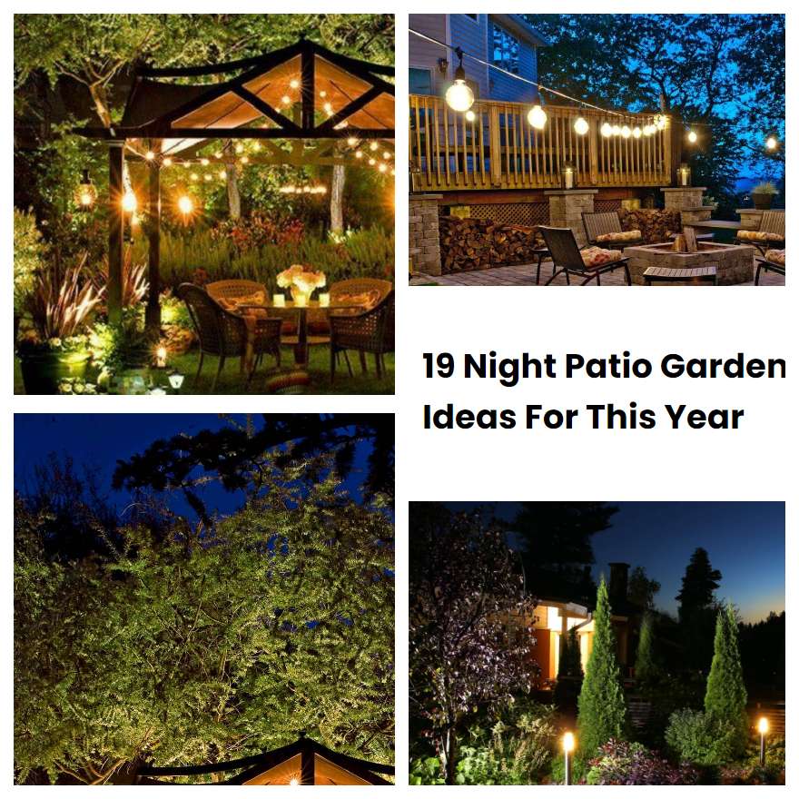 19 Night Patio Garden Ideas For This Year | SharonSable