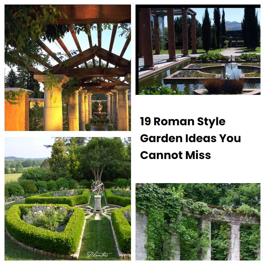 19 Roman Style Garden Ideas You Cannot Miss | SharonSable