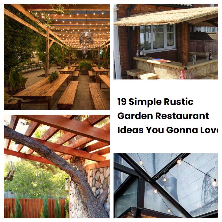 19 Simple Rustic Garden Restaurant Ideas You Gonna Love | SharonSable