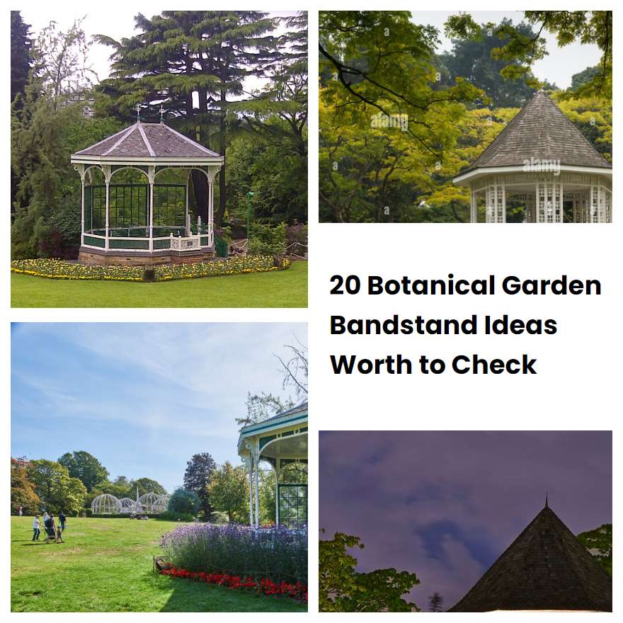 20 Botanical Garden Bandstand Ideas Worth to Check | SharonSable