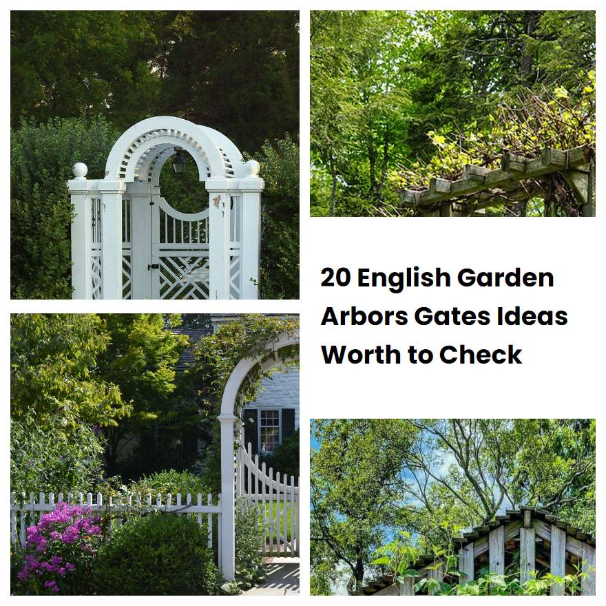 20 English Garden Arbors Gates Ideas Worth to Check | SharonSable