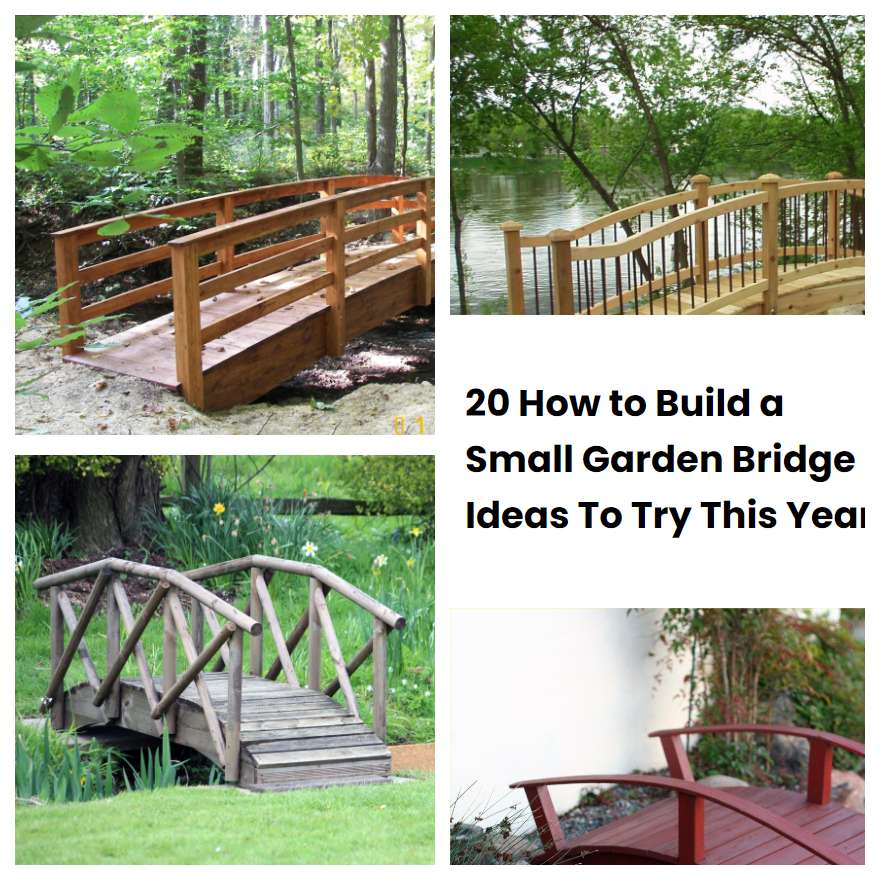 20 How to Build a Small Garden Bridge Ideas To Try This Year | SharonSable
