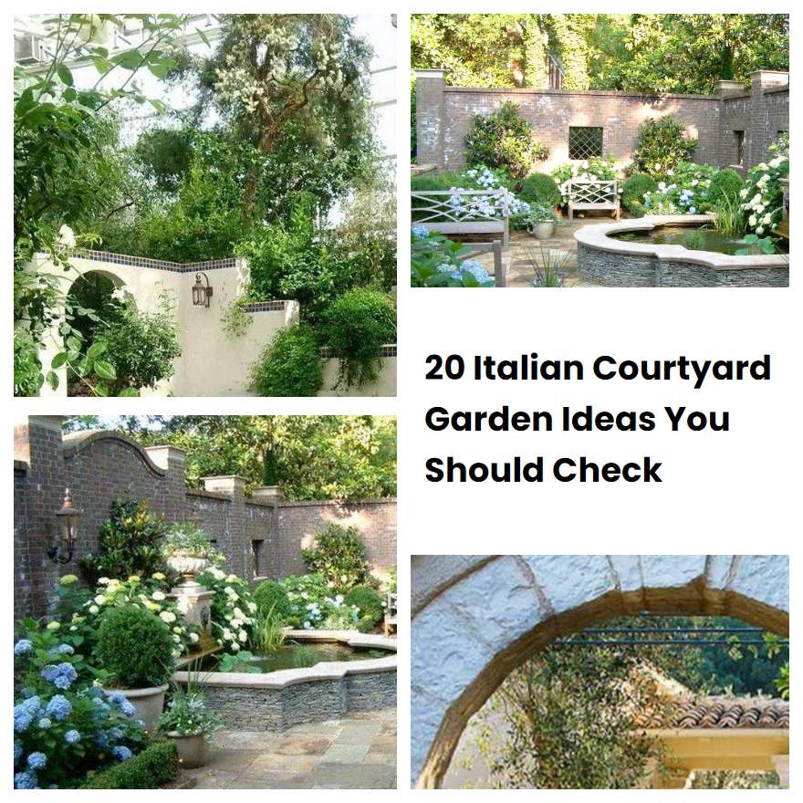 20 Italian Courtyard Garden Ideas You Should Check | SharonSable