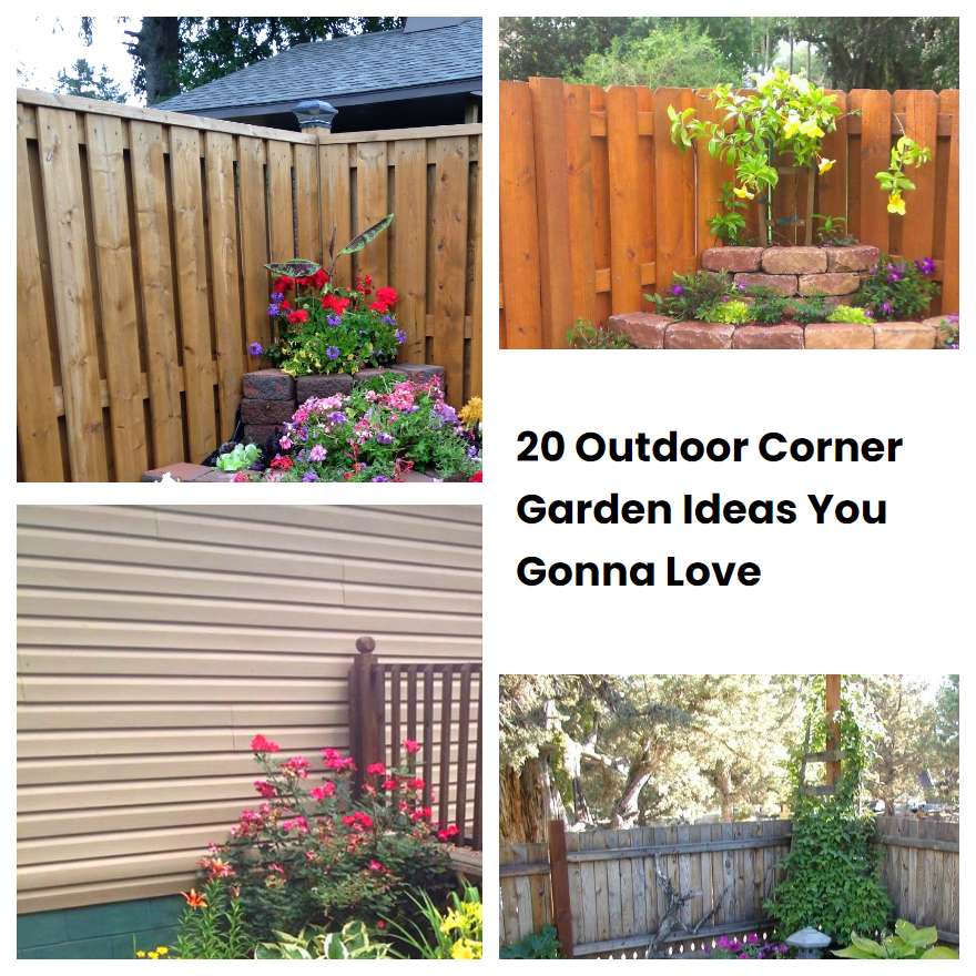 20 Outdoor Corner Garden Ideas You Gonna Love | SharonSable