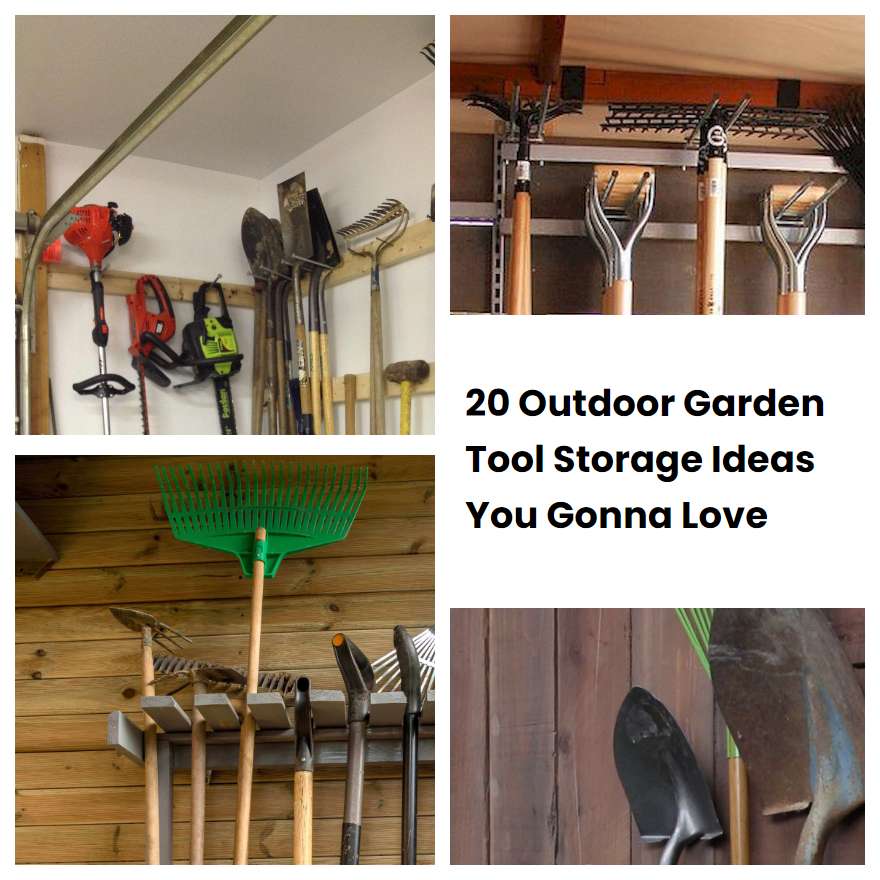 20 Outdoor Garden Tool Storage Ideas You Gonna Love | SharonSable