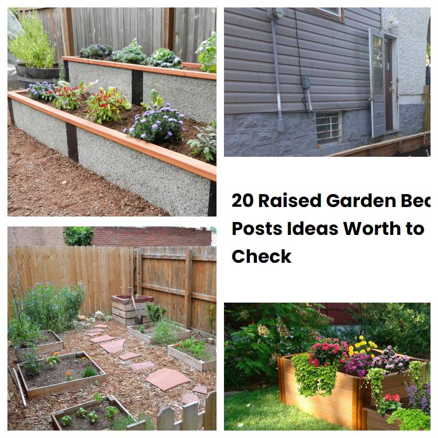 20 Raised Garden Bed Posts Ideas Worth to Check | SharonSable